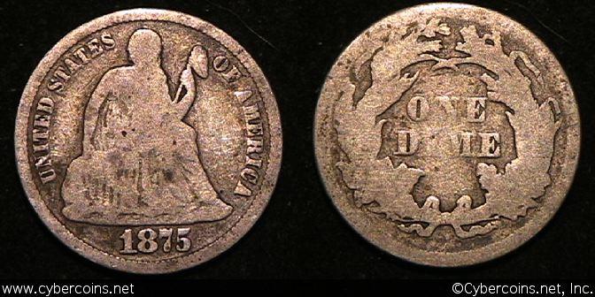 1875 Seated Liberty Dime, Grade= G, exact coin imaged. – Cybercoins.net